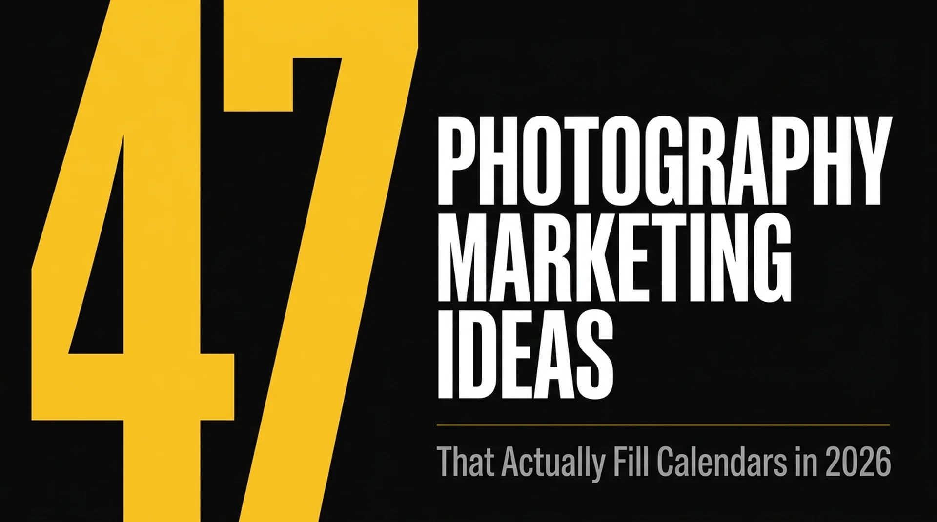 47 Photography Marketing Ideas That Fill Calendars in 2026 ...